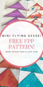 Mini Flying Geese Free Foundation Paper Piecing Pattern & Tutorial