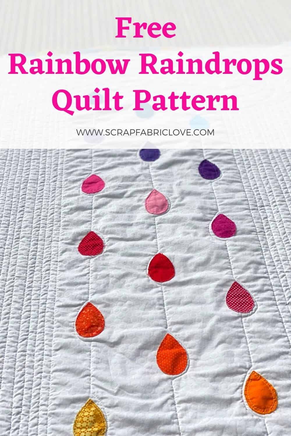 Rainbow Raindrops Baby Quilt - Free Applique Quilt Pattern