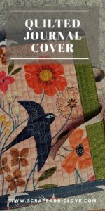 How to Make a Quilted Journal Cover - Any Size! - Scrap Fabric Love