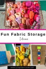 14 Fun & Pretty Fabric Storage Ideas - Scrap Fabric Love